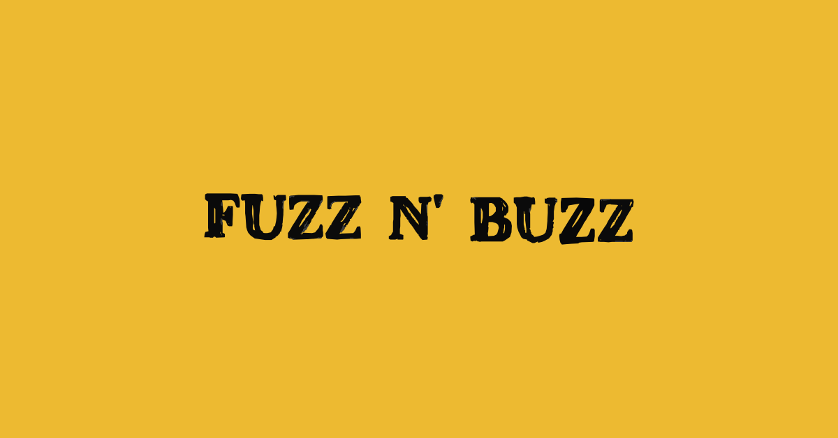 Fuzz n Buzz